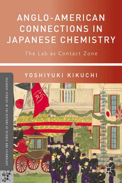 New Publication: Anglo-American Connections in Japanese Chemistry ...
